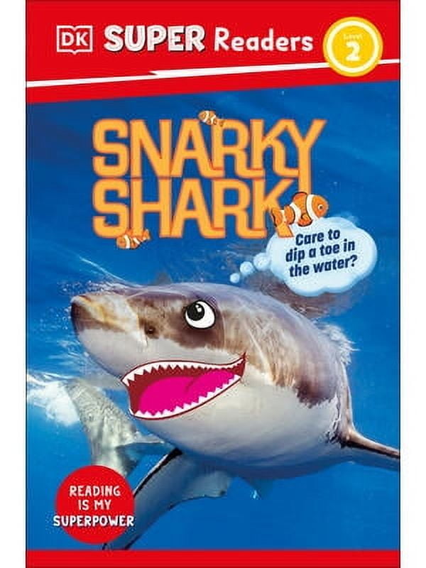 DK Super Readers Level 2 Snarky Shark - Walmart.com