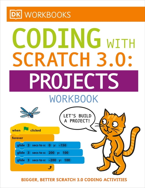 DK Workbooks DK Workbooks: Computer Coding with Scratch 3.0 Workbook ...