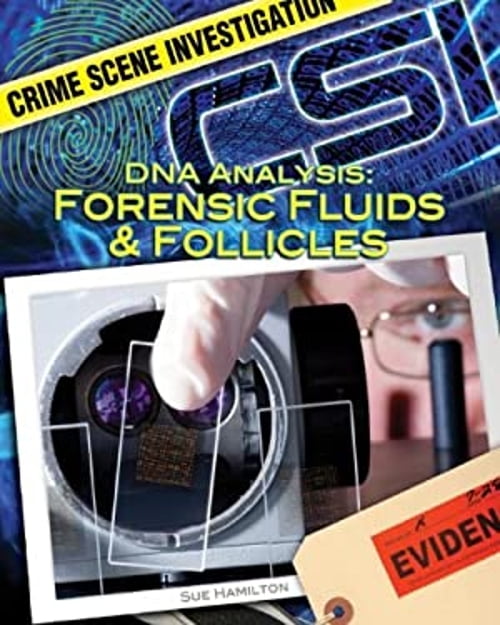 Pre-Owned DNA Analysis: Forensic Fluids & Follicles (Library Binding ...