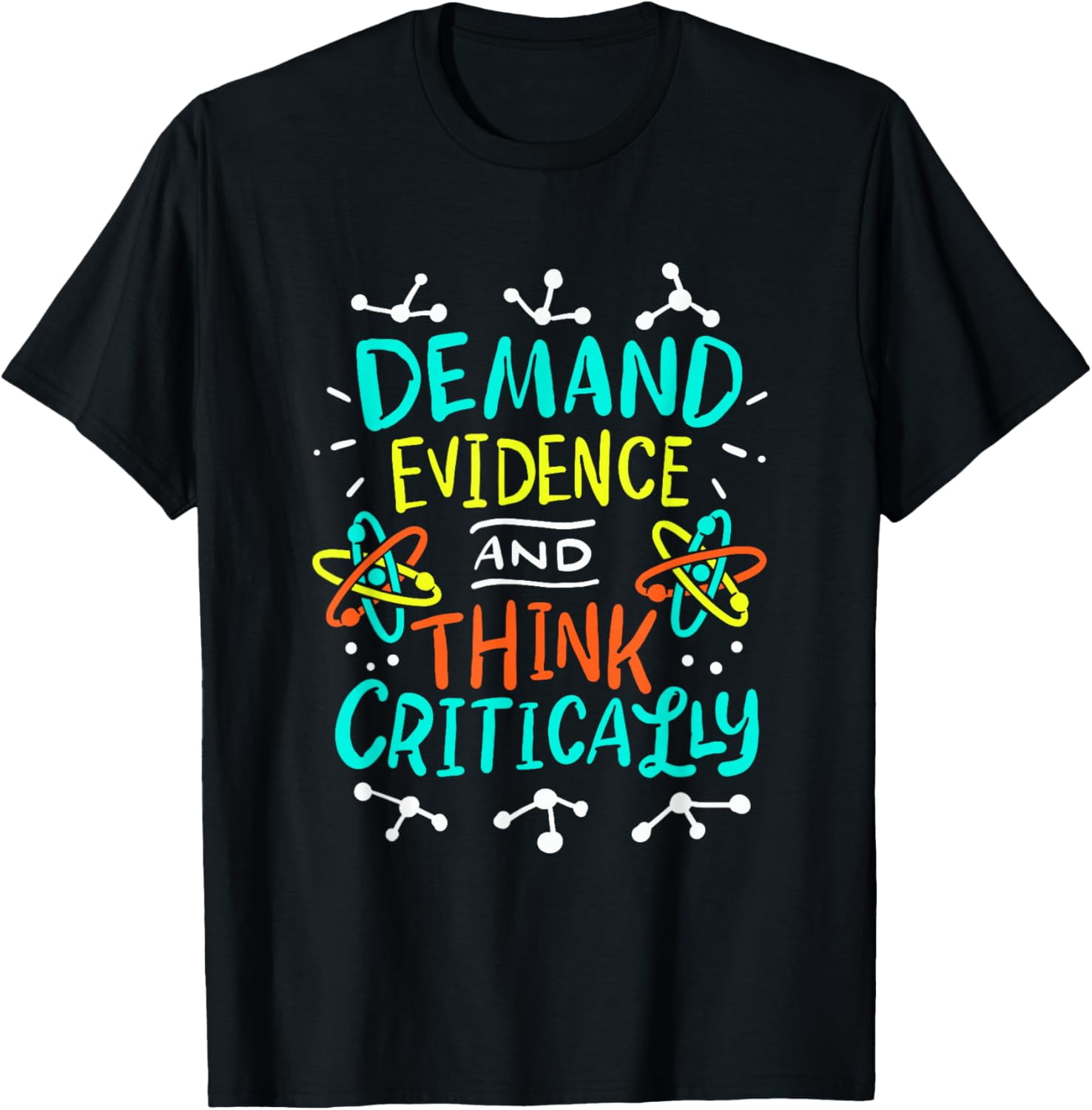 DNA Demand Evidence And Think Critically Forensic Science T-Shirt ...