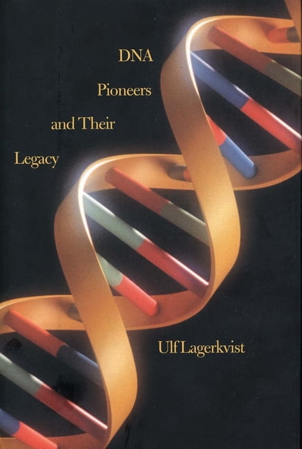 DNA Pioneers and Their Legacy (Hardcover) - Walmart.com