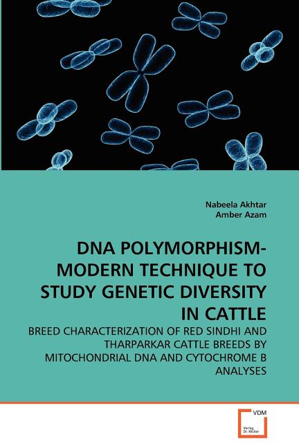 DNA Polymorphism-Modern Technique to Study Genetic Diversity in Cattle ...