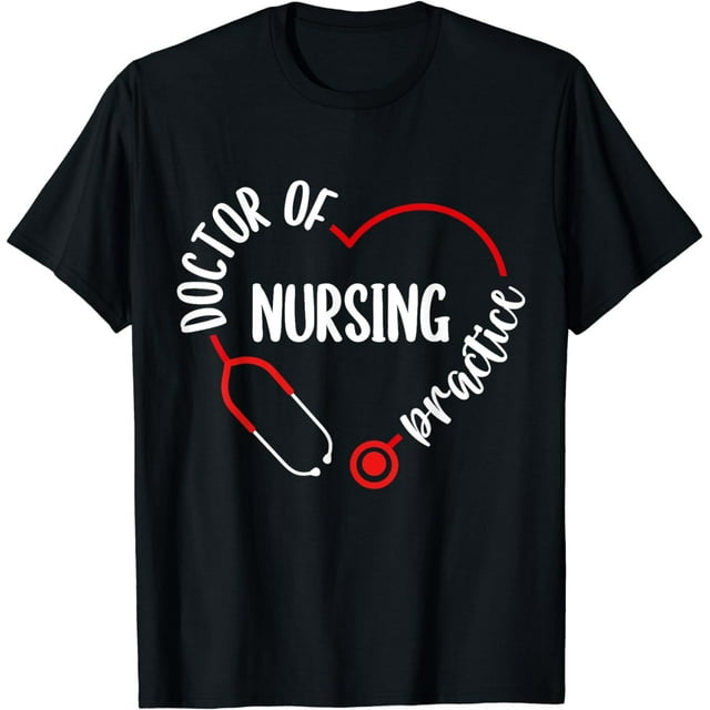 DNP Appreciation DNP Stethoscope DNP Nurse Essentials T-Shirt - Walmart.com