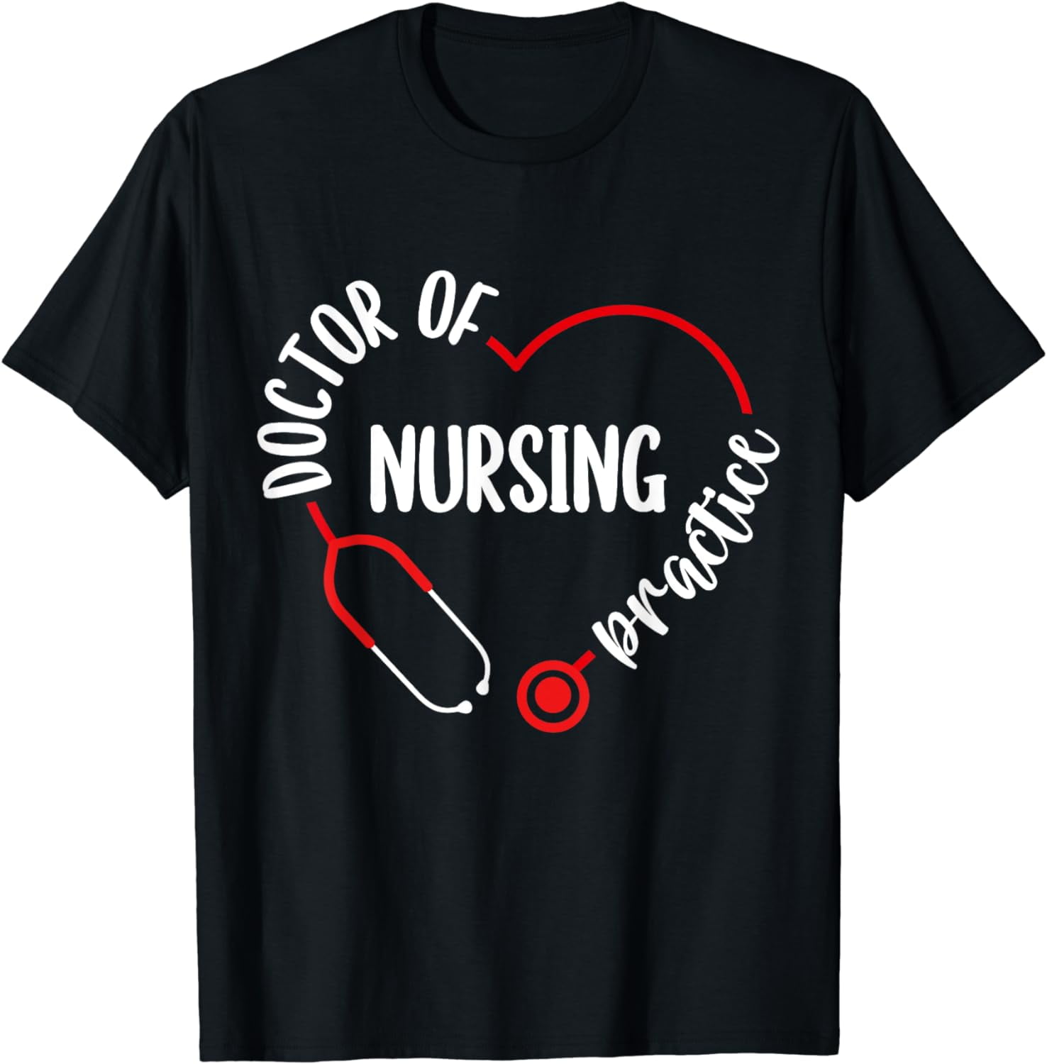 DNP Appreciation DNP Stethoscope DNP Nurse Essentials T-Shirt - Walmart.com