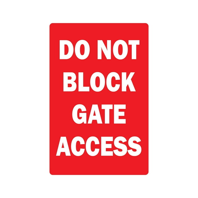 DO NOT BLOCK GATE ACCESS Aluminum Sign gated property private parking ...
