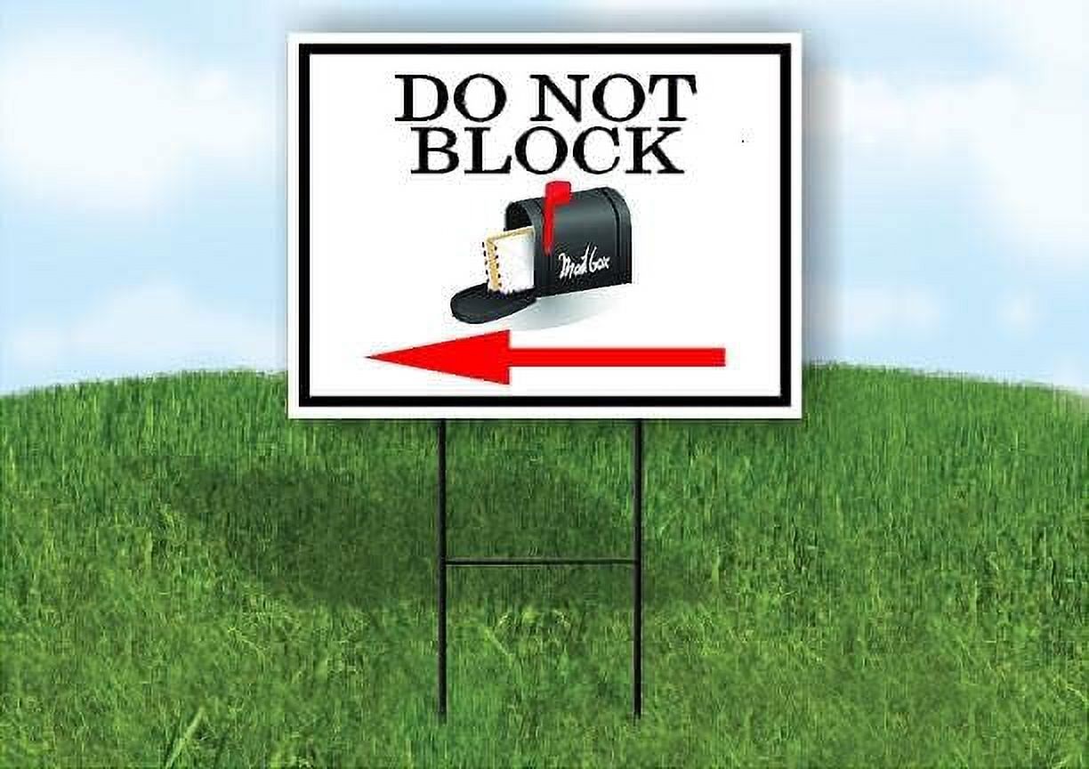 DO NOT BLOCK MAILBOX PICTURE LEFT ARROW YARD SIGN ROAD SIGN WITH STAND ...