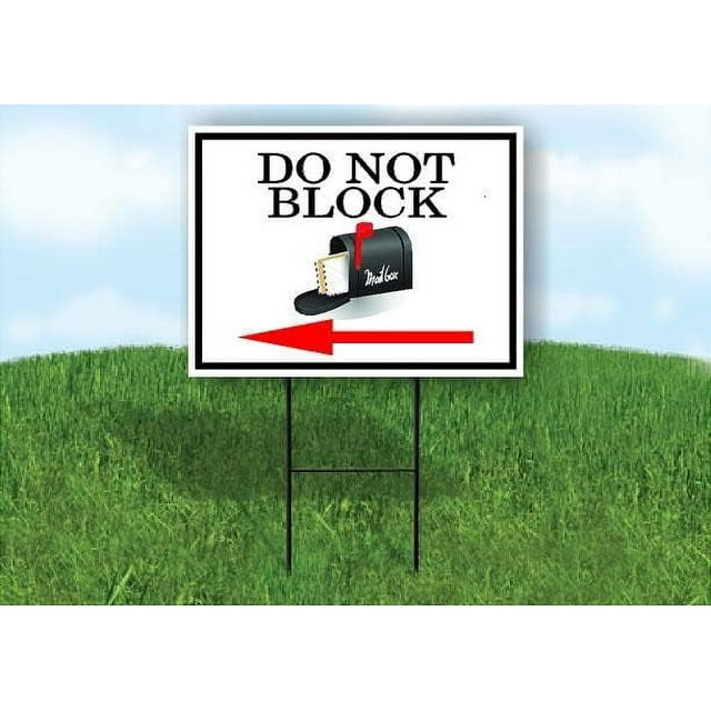 DO NOT BLOCK MAILBOX PICTURE LEFT ARROW YARD SIGN ROAD SIGN WITH STAND ...
