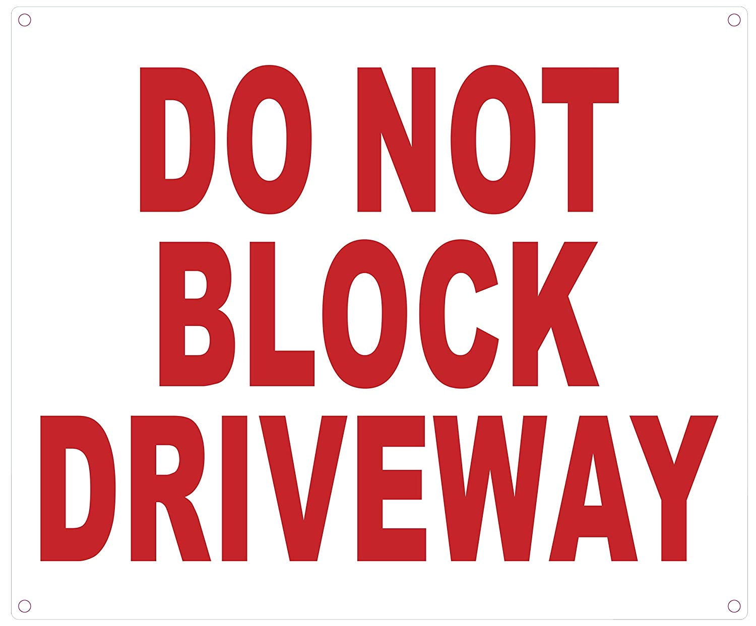 DO NOT Block DRIVWAY Sign (White Background,Aluminium, 10x12) - Walmart.com