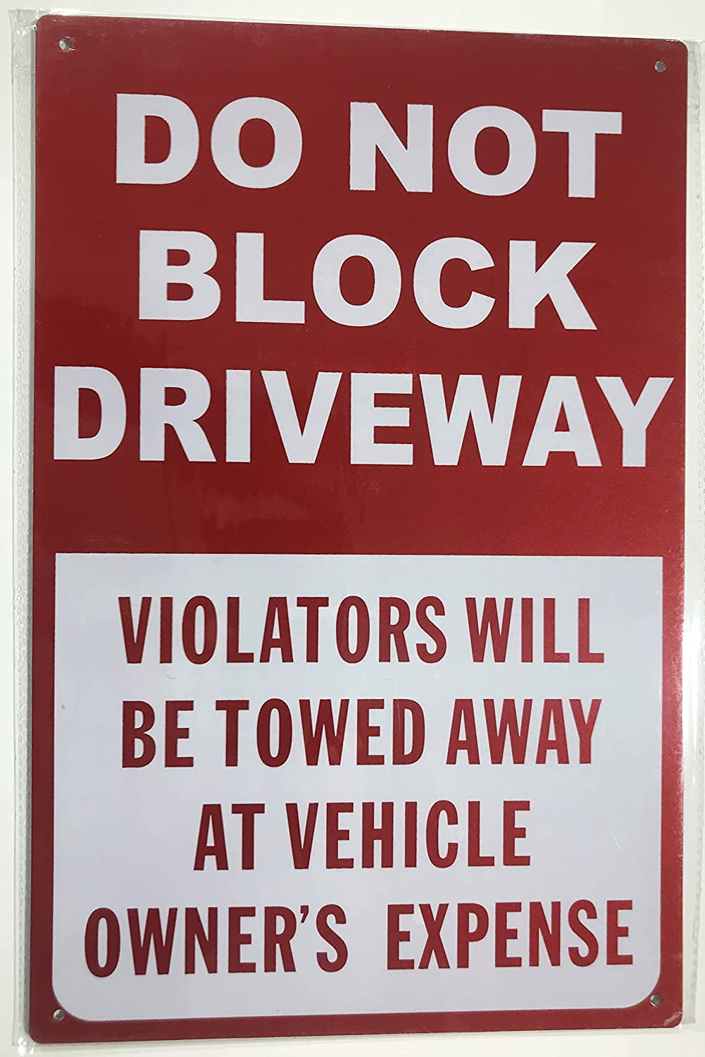 DO NOT Block Driveway Violators Will BE Towed Away at Vehicle OWNER'S ...