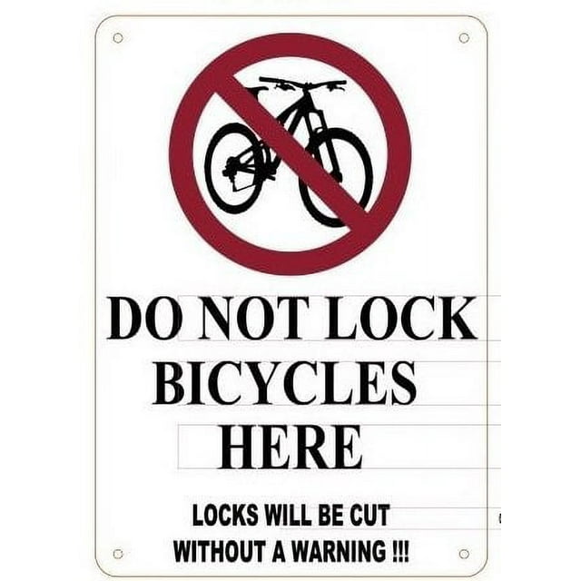 DO NOT LOCK BICYCLE HERE LOCKS WILL BE CUT WITHOUT A WARNING SIGN ...