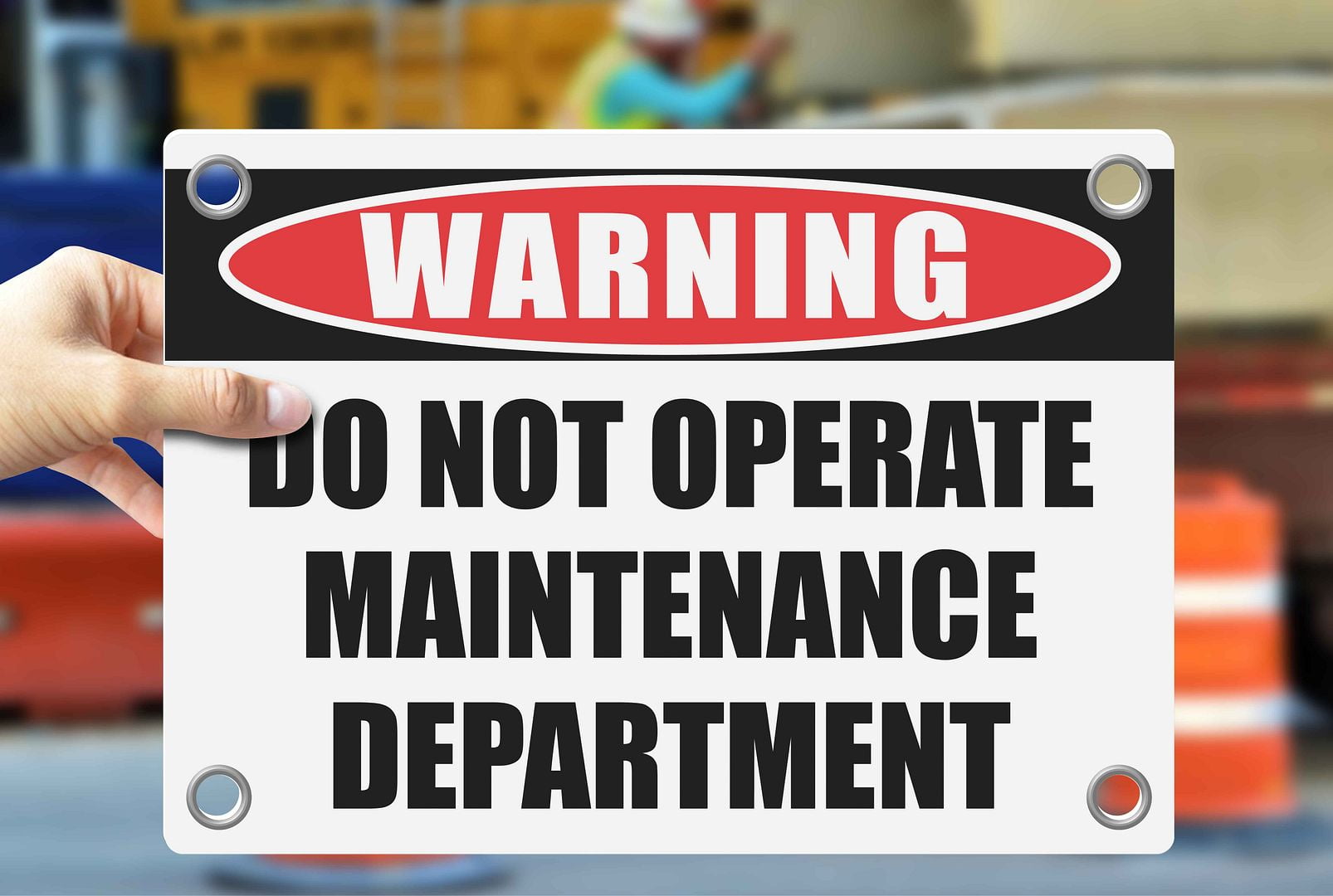 DO NOT OPERATE MAINTENANCE DEPARTMENT | Warning Notice Caution Danger ...