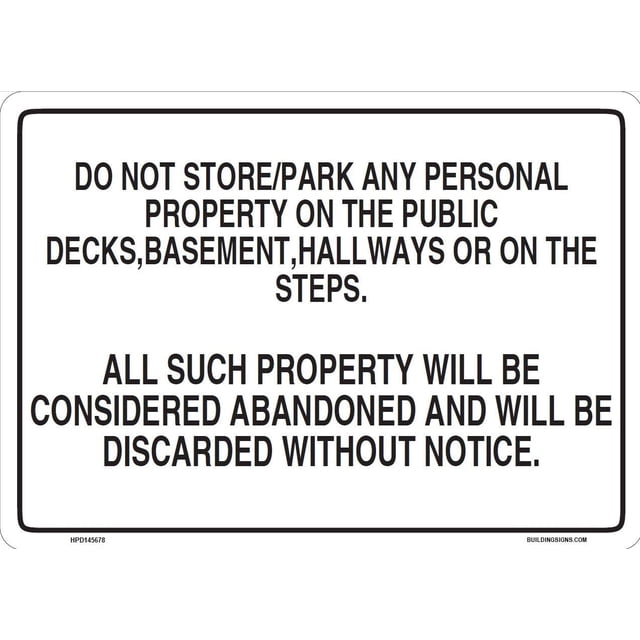 DO NOT STORE/PARK ANY PERSONAL PROPERTY IN THE PUBLIC DECKS, BASEMENT ...