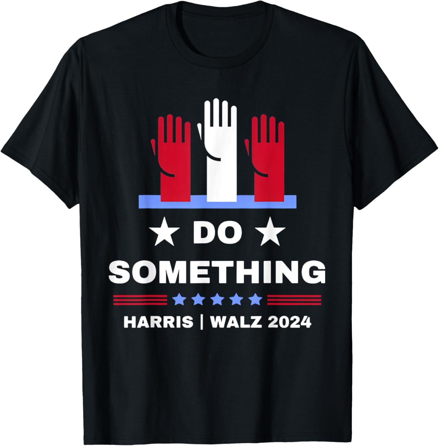 DO SOMETHING HARRIS TIM WALZ 2024 T-Shirt - Walmart.com