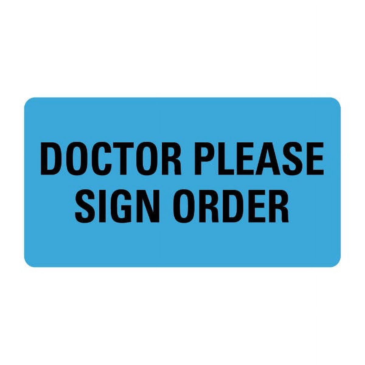 DOCTOR PLEASE SIGN ORDER Medical Labels - Walmart.com