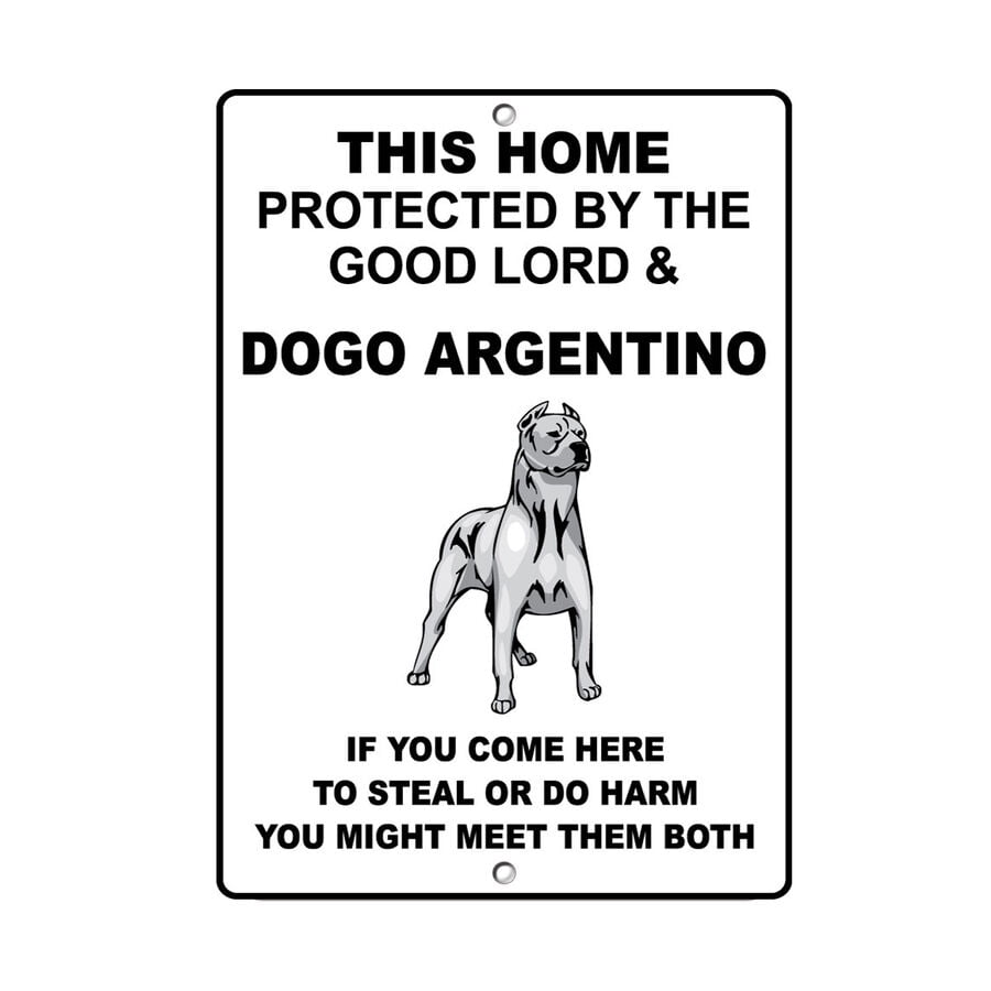DOGO ARGENTINO DOG Home protected by Good Lord and Novelty METAL Sign ...