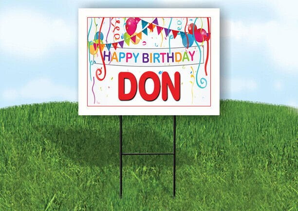 DON HAPPY BIRTHDAY BALLOONS 18 in x 24 in Yard Sign Road Sign with ...