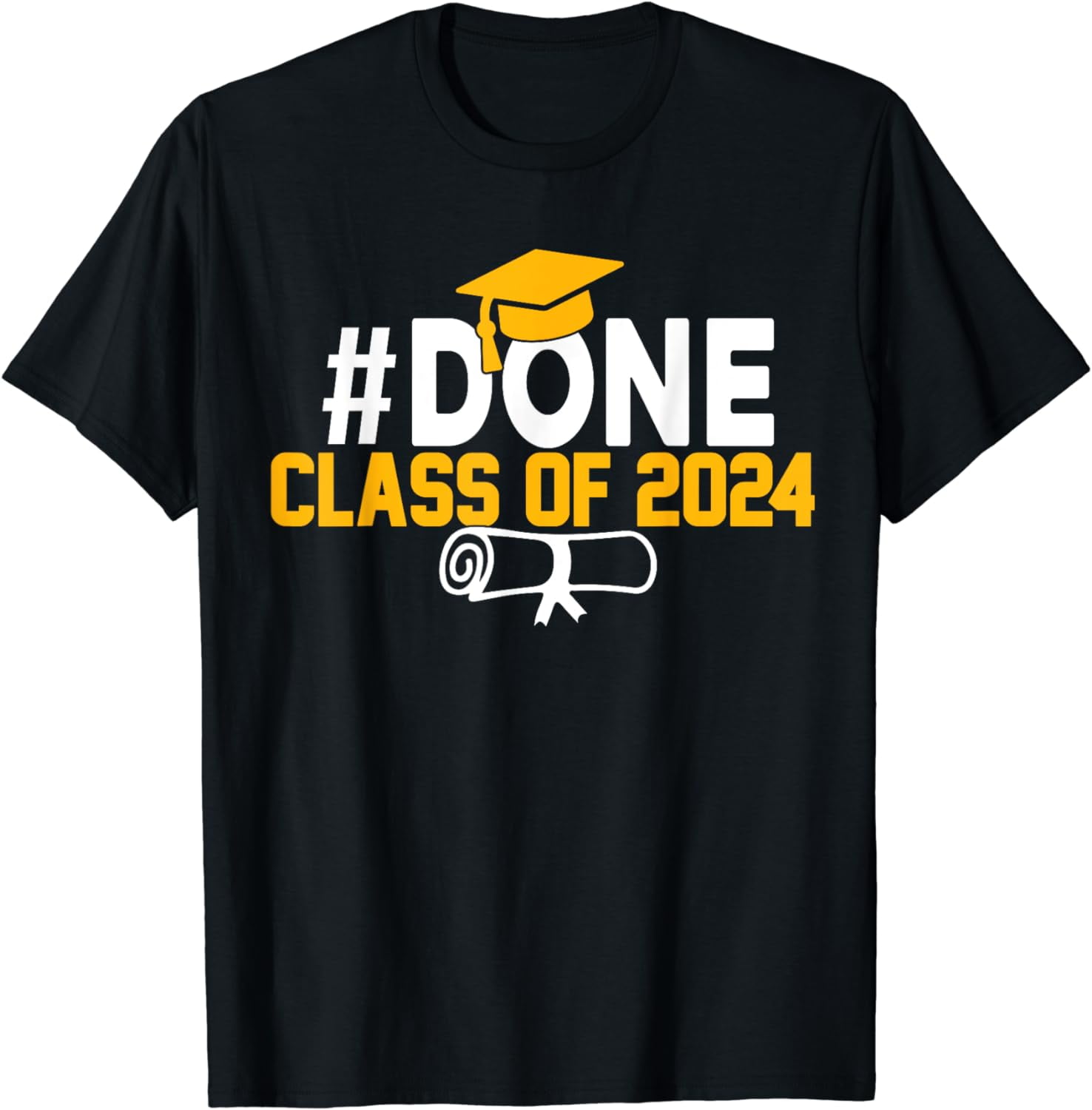 #DONE Class of 2024 Graduation for Her Him Grad Seniors 2024 Cotton T ...