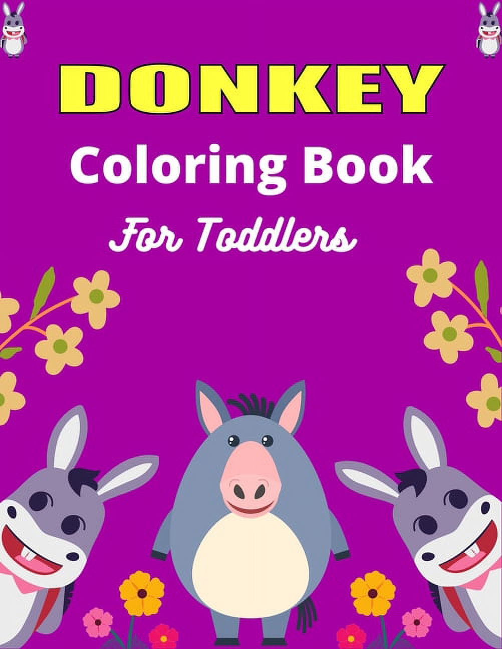 DONKEY Coloring Book For Toddlers: Funny Kids Coloring Book Featuring ...