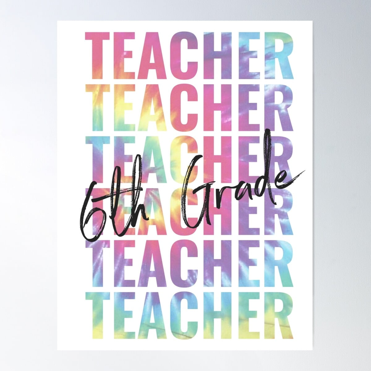 DOPAPRINT 6Th Grade Teacher Poster Wall Art, Bedroom NO FRAMED POSTER ...
