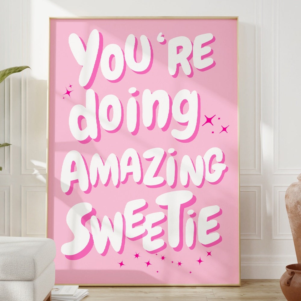 DOPAPRINT You'Re Doing Amazing Sweetie Print, Affirmation Wall Art ...