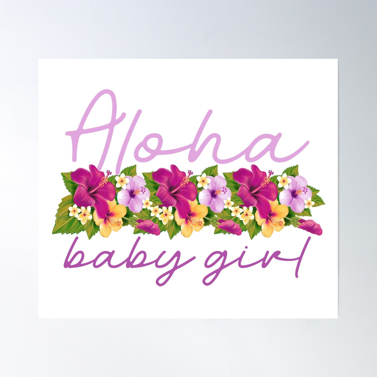 DOPAPRINT Bloom Theory Aloha Baby Girl! Poster Wall Art NO FRAMED ...