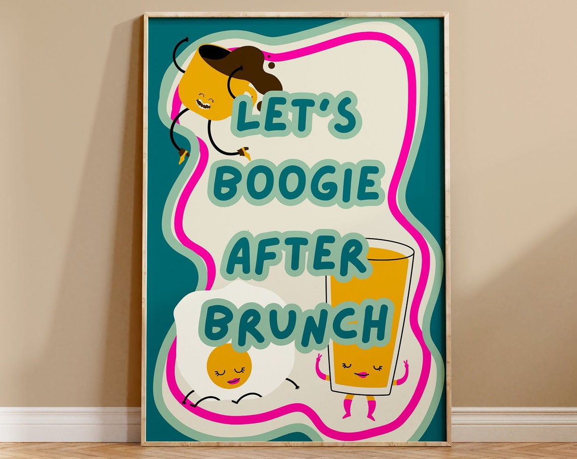 DOPAPRINT Let'S Boogie After Brunch Print - Let'S Boogie Kitchen Poster ...