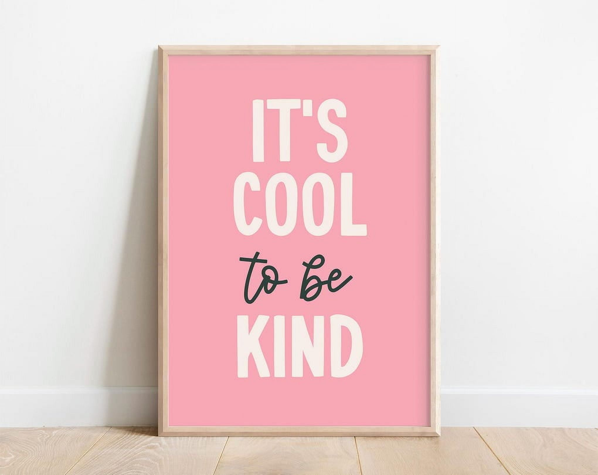 DOPAPRINT Bright Pink Poster, Kids Wall Decor, Cool To Be Kind ...
