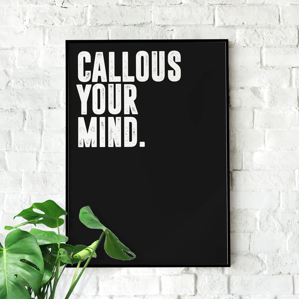 DOPAPRINT Callous Your Mind., Motivational Poster, Wall Art Quote ...