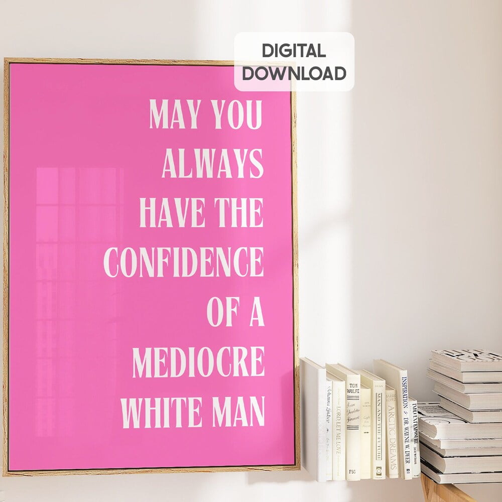 DOPAPRINT Confidence Of A Mediocre White Man Pink Preppy Room Decor ...