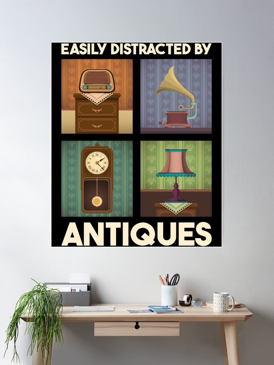 DOPAPRINT Easily Distracted By Antiques Poster Wall Art, Modern Wall ...