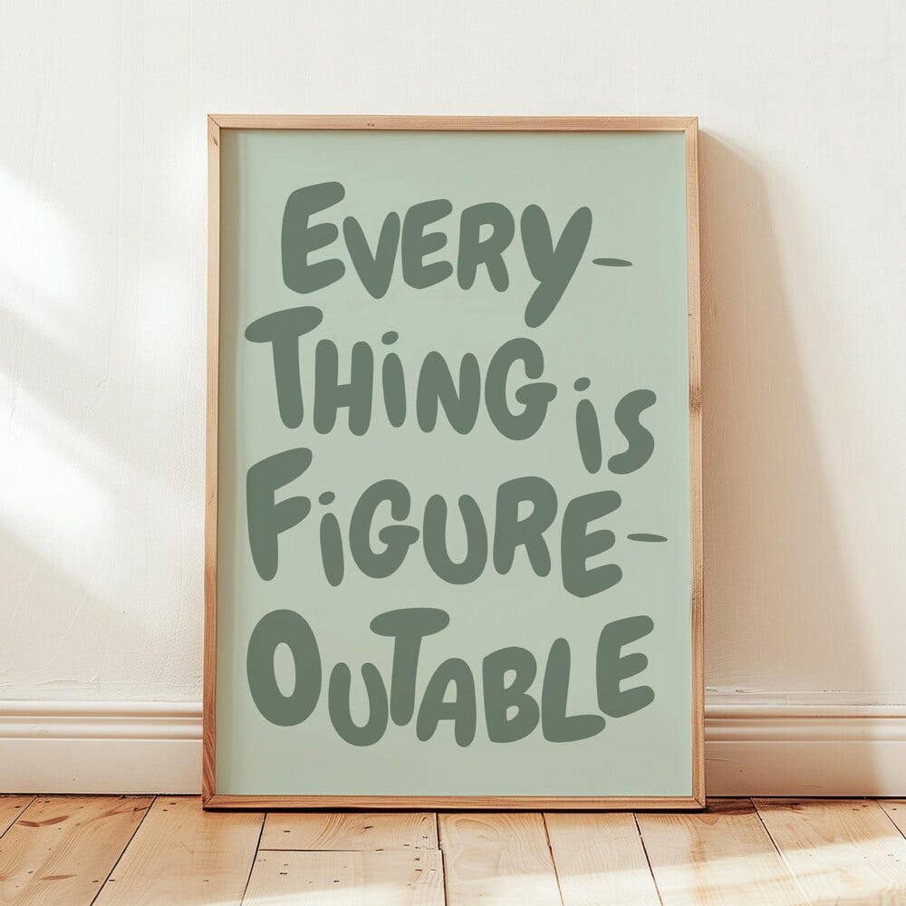 DOPAPRINT Everything Is Figureoutable Print Sage Green Uplifting Quote ...