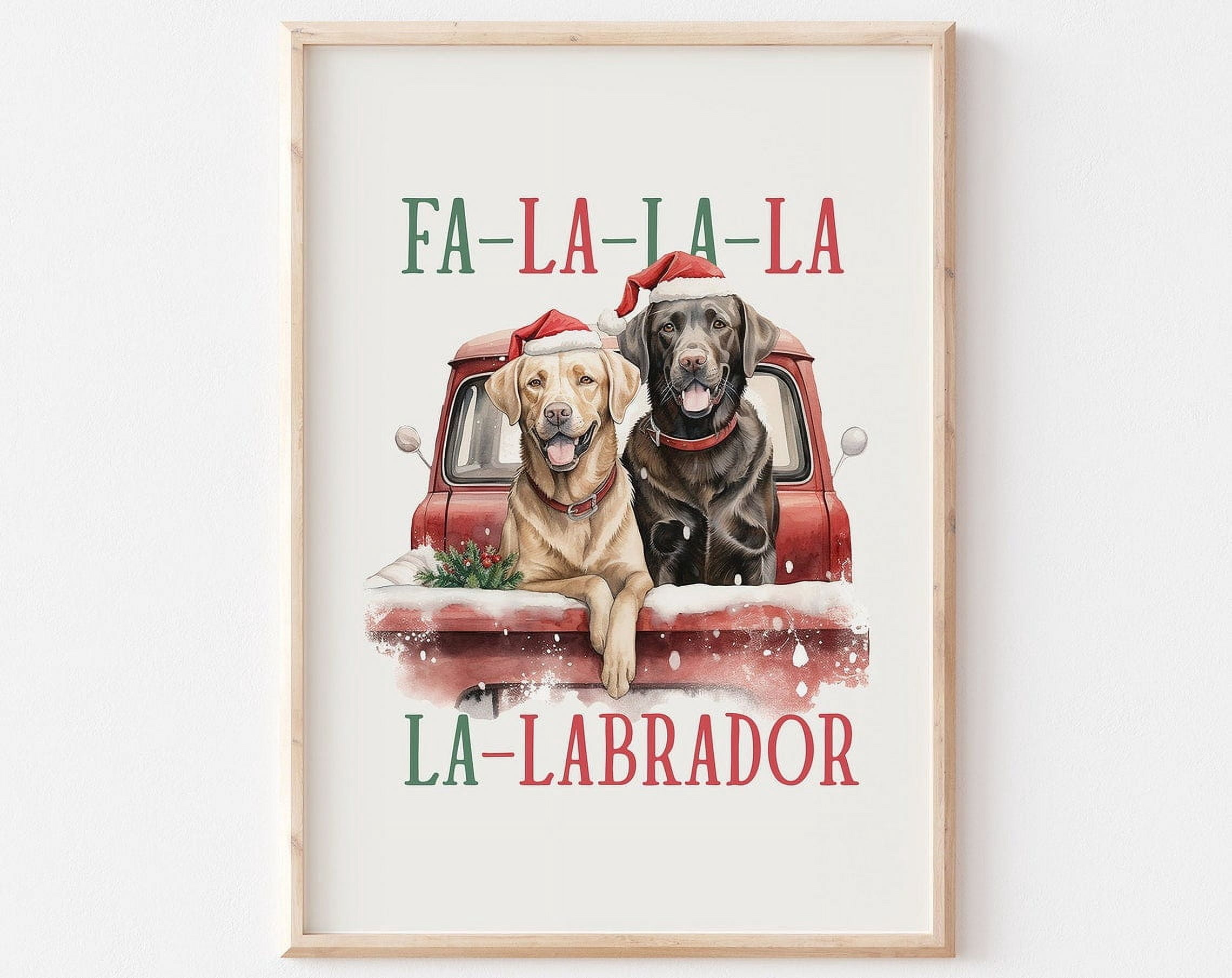 DOPAPRINT Fa La La La La Labrador, Labrador Pet Print, Dog Print, Funny ...