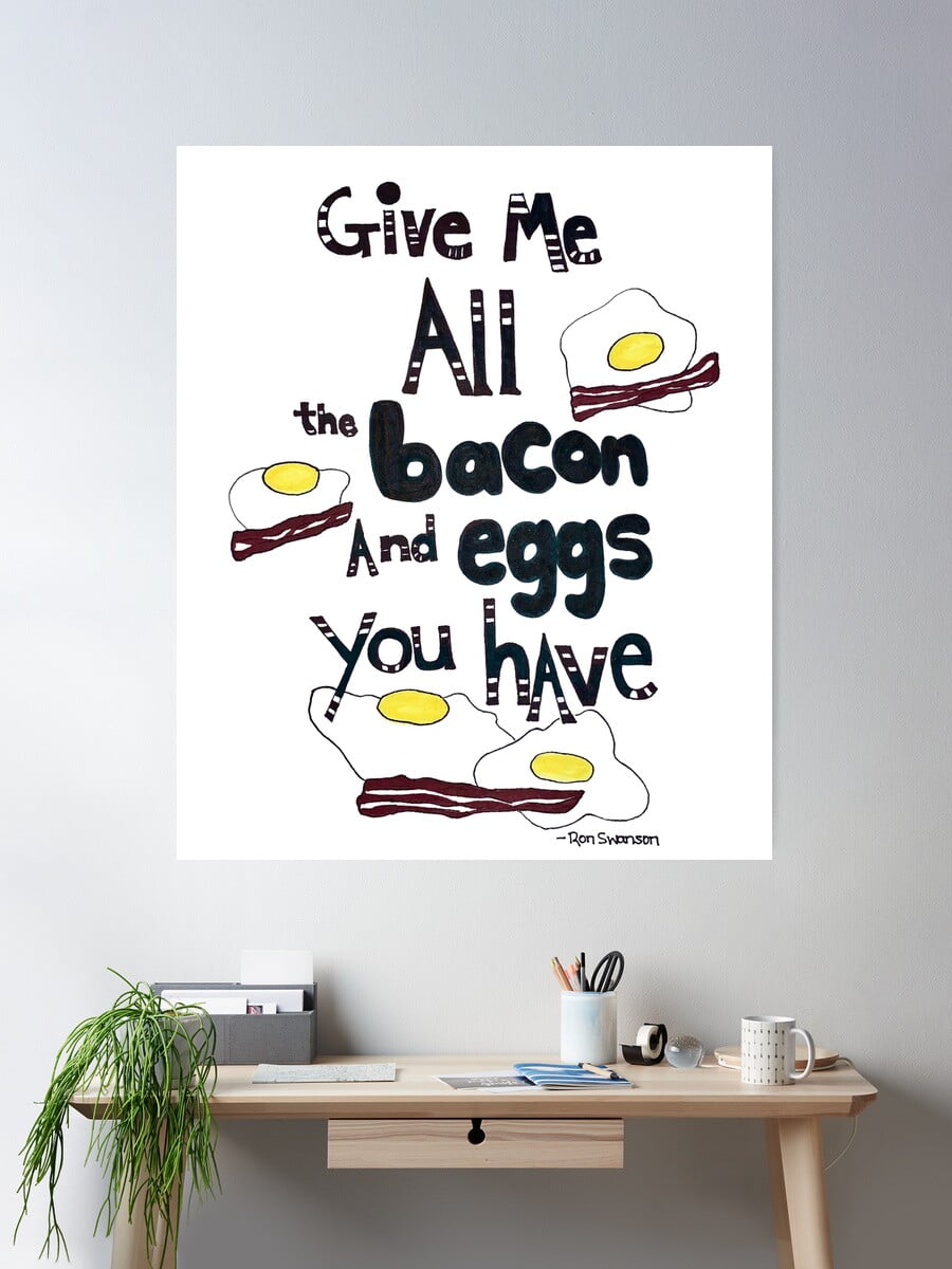 DOPAPRINT Give Me All The Bacon And Eggs You Have, Breakfast Foods Word ...