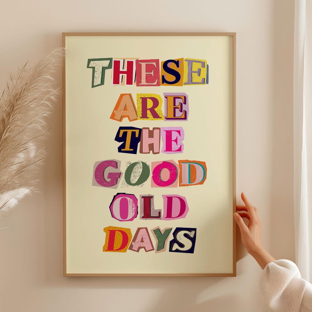 DOPAPRINT These Are The Good Old Days, Magazine Letter Art, Retro ...