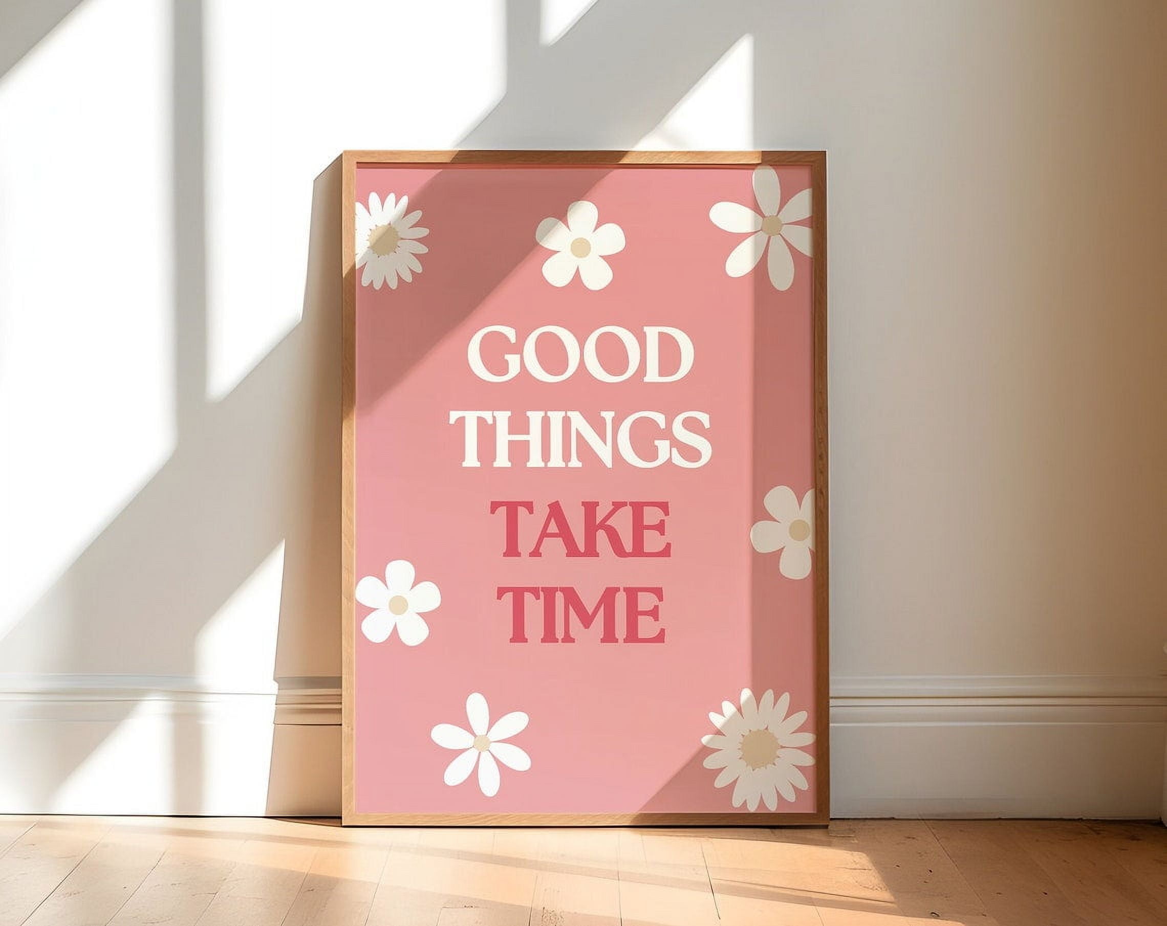 DOPAPRINT Good Things Take Time Poster, Postive Quote, Pink ...