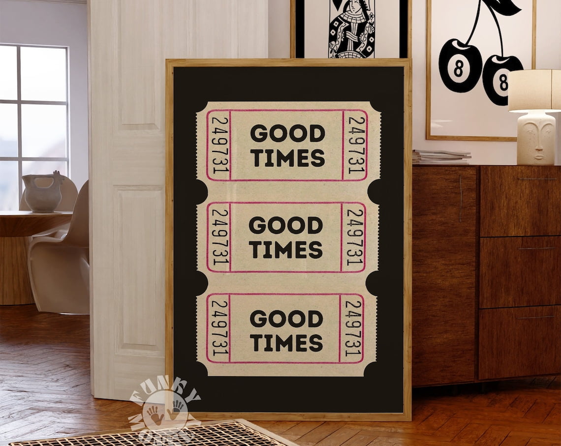 DOPAPRINT Good Times Ticket Stub, Trendy Wall Art Prints, Retro Poster ...