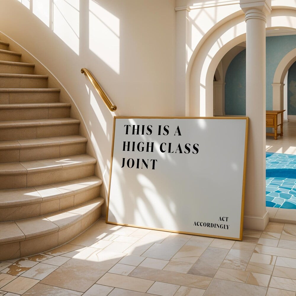 DOPAPRINT This Is A High Class Joint Wall Art Apartment Quote Poster ...