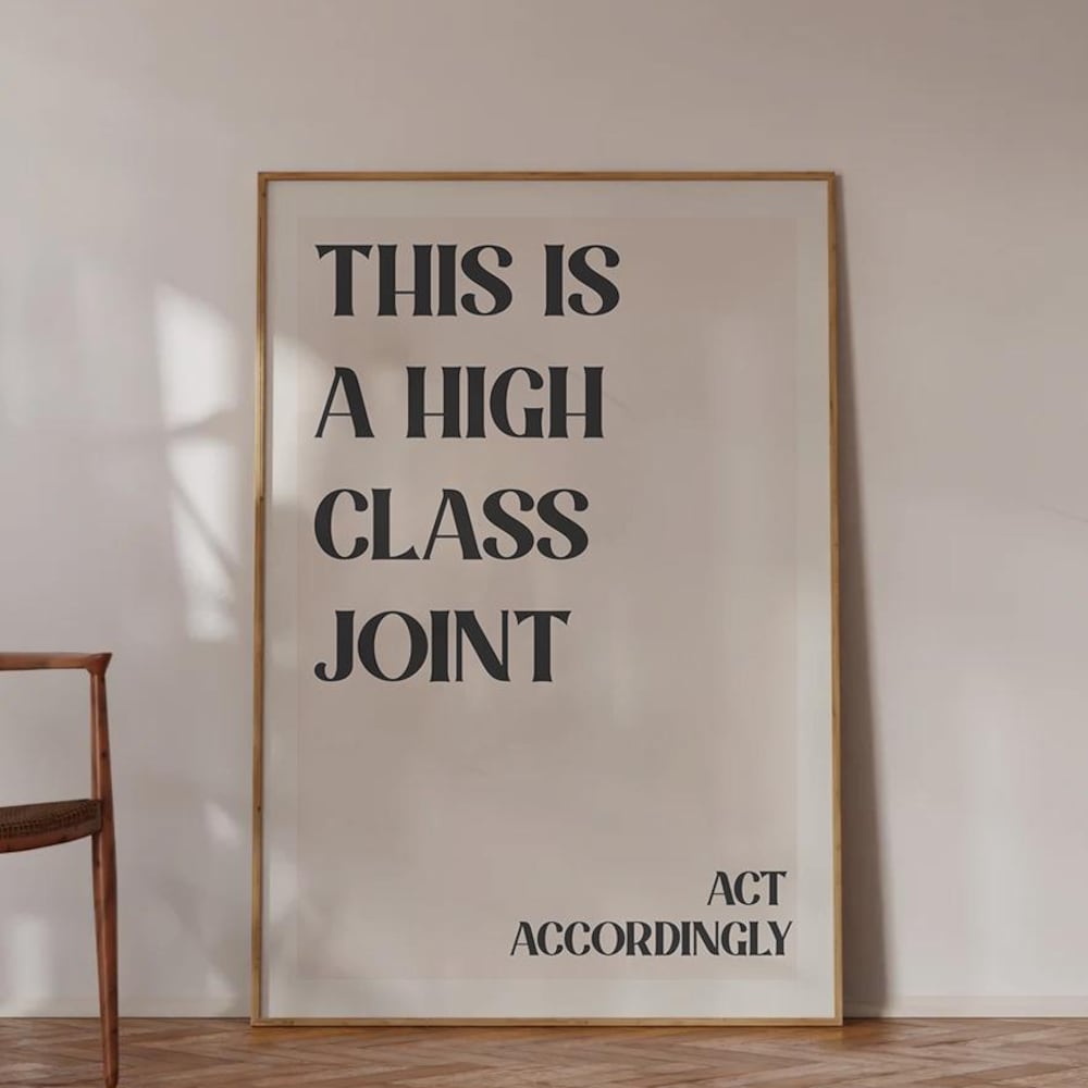 DOPAPRINT This Is A High Class Joint Wall Print, Bedroom Poster Art ...