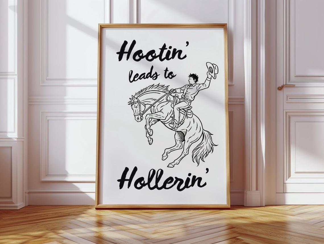 DOPAPRINT Hootin' Leads To Hollerin' Wall Art Funny Cowboy Quote Print ...