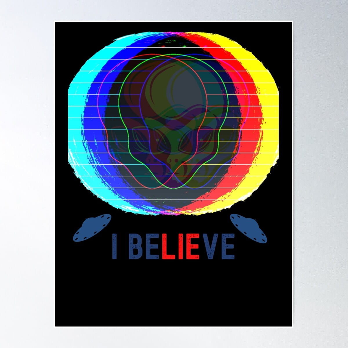 DOPAPRINT I Believe Glitch Alien Flying Saucer Creepy Martian Extra Terrestrial Ufo Cryptid ...
