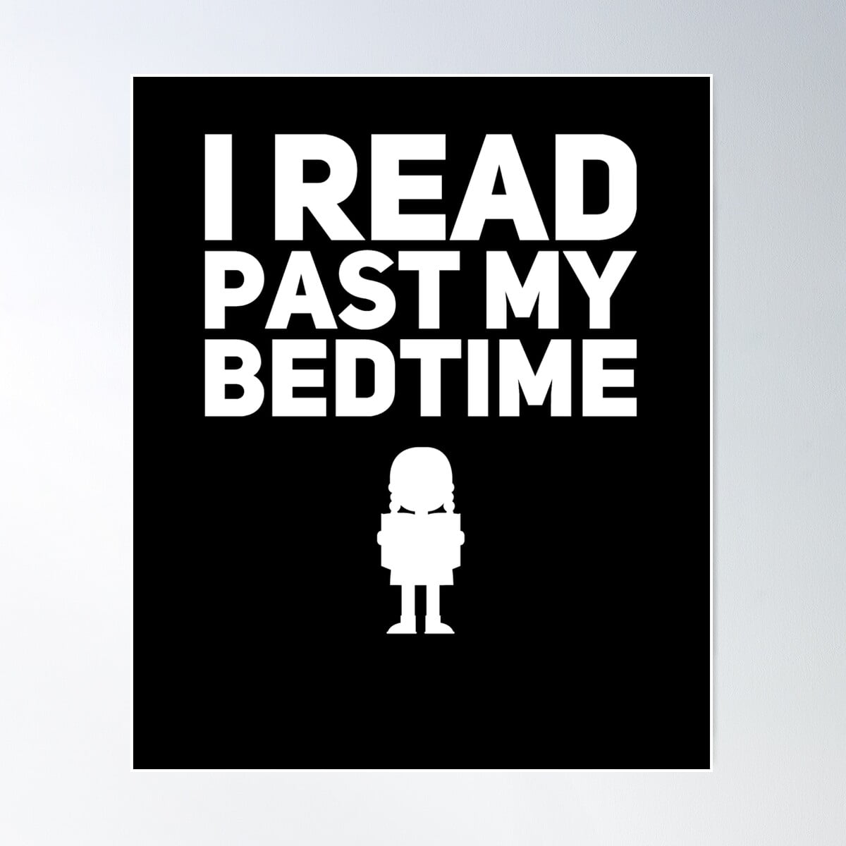 DOPAPRINT I Read Past My Bedtime Poster Wall Art, Modern Wall Decor NO ...