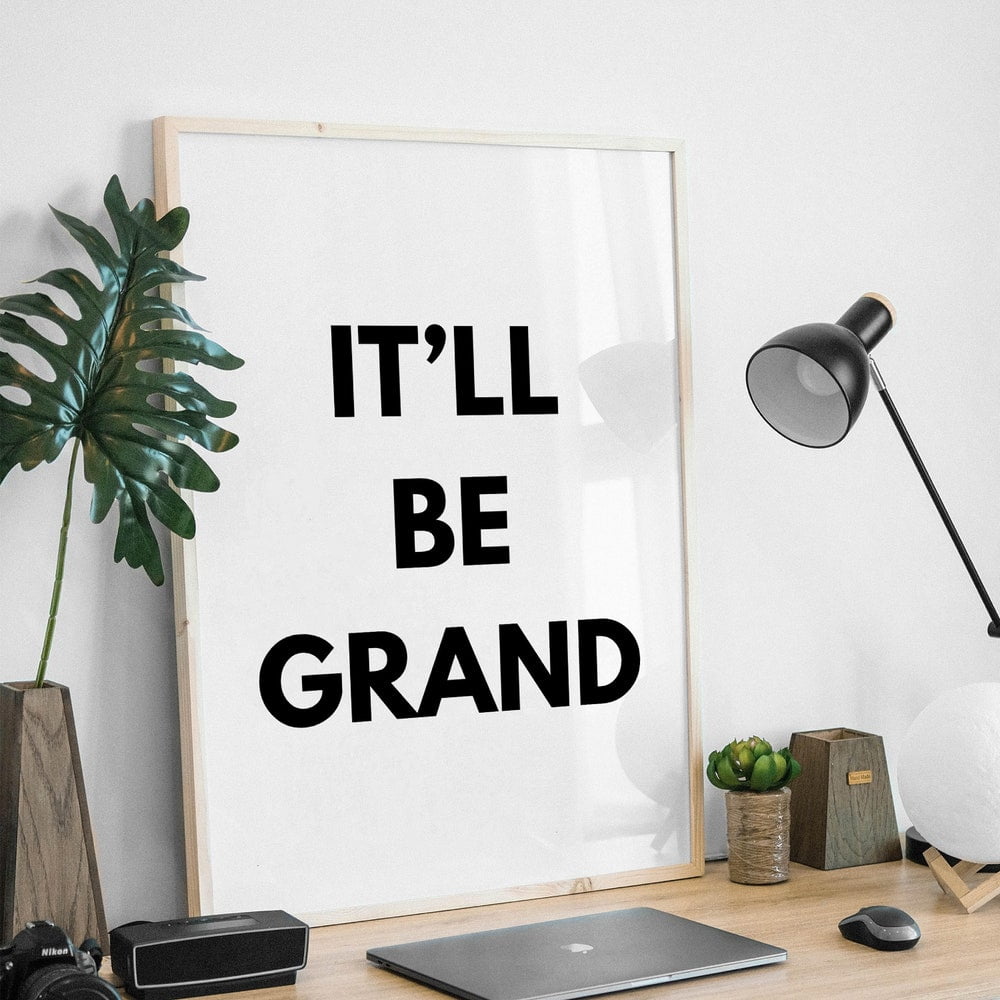 DOPAPRINT It'Ll Be Grand, Irish Print, Irish Saying, Irish Wall Art ...