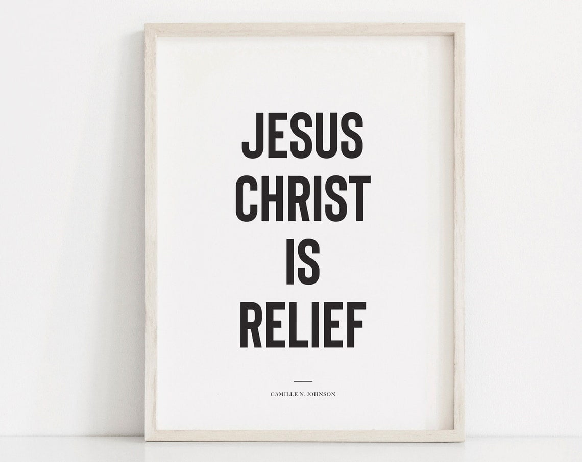 DOPAPRINT Jesus Christ Is Relief, Lds Wall Art, Latter-Day Saint Print ...