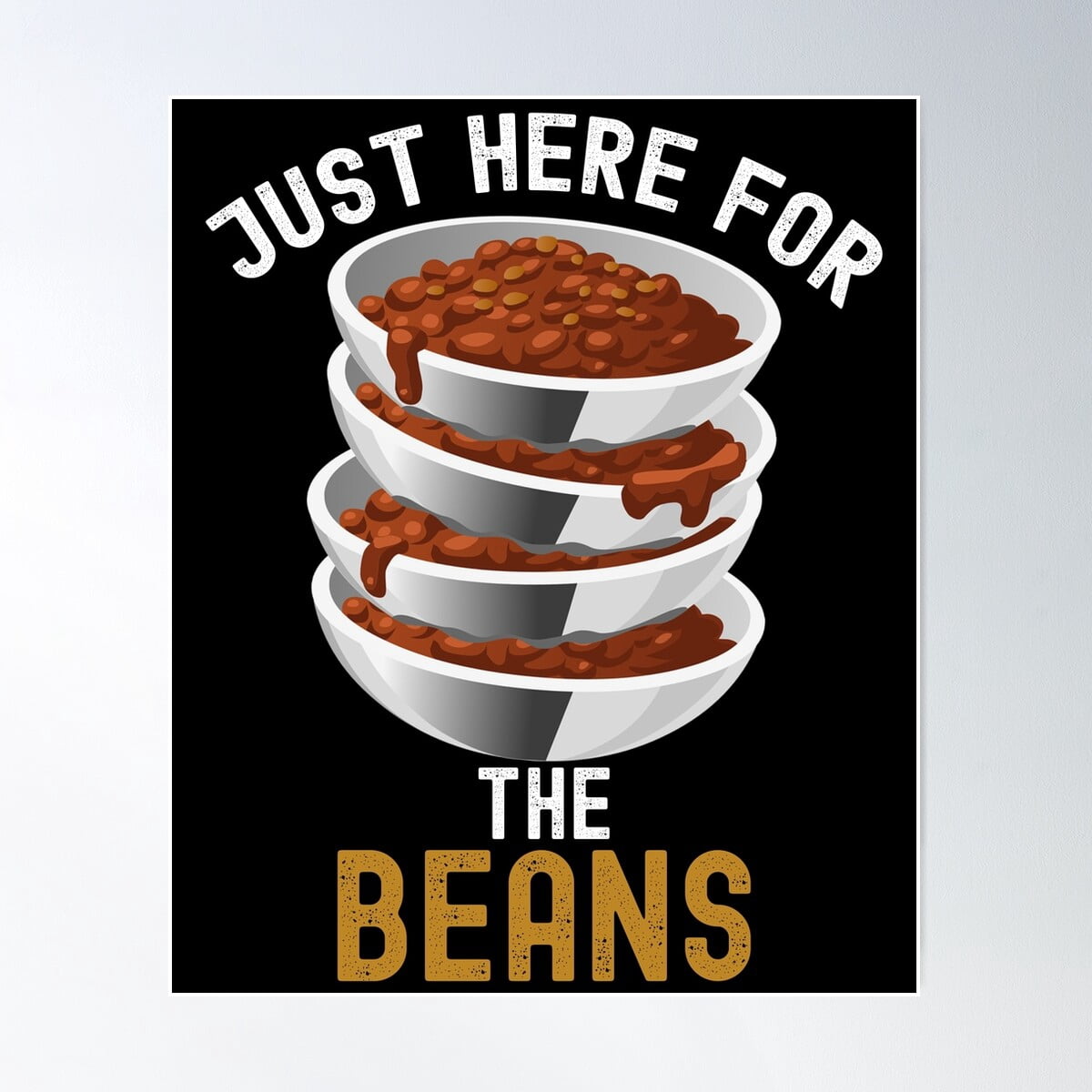 DOPAPRINT Just Here For The Beans Funny Beans Lover Poster Wall Art ...