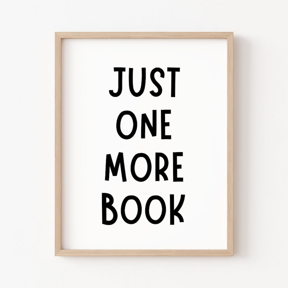 DOPAPRINT Just One More Book Printable, Book Lover Poster, Classroom ...