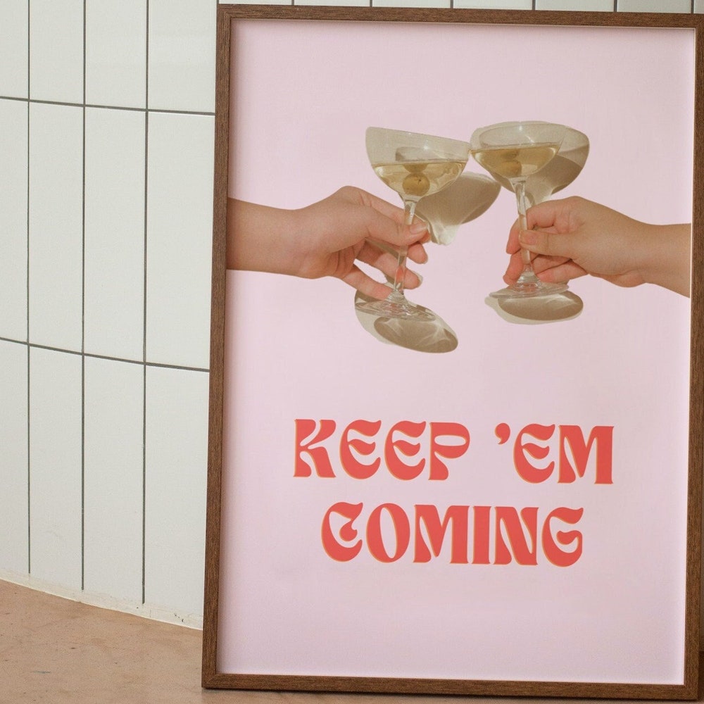 DOPAPRINT Keep 'Em Coming Wall Art, Bar Cart Print, Alcohol Cheers ...