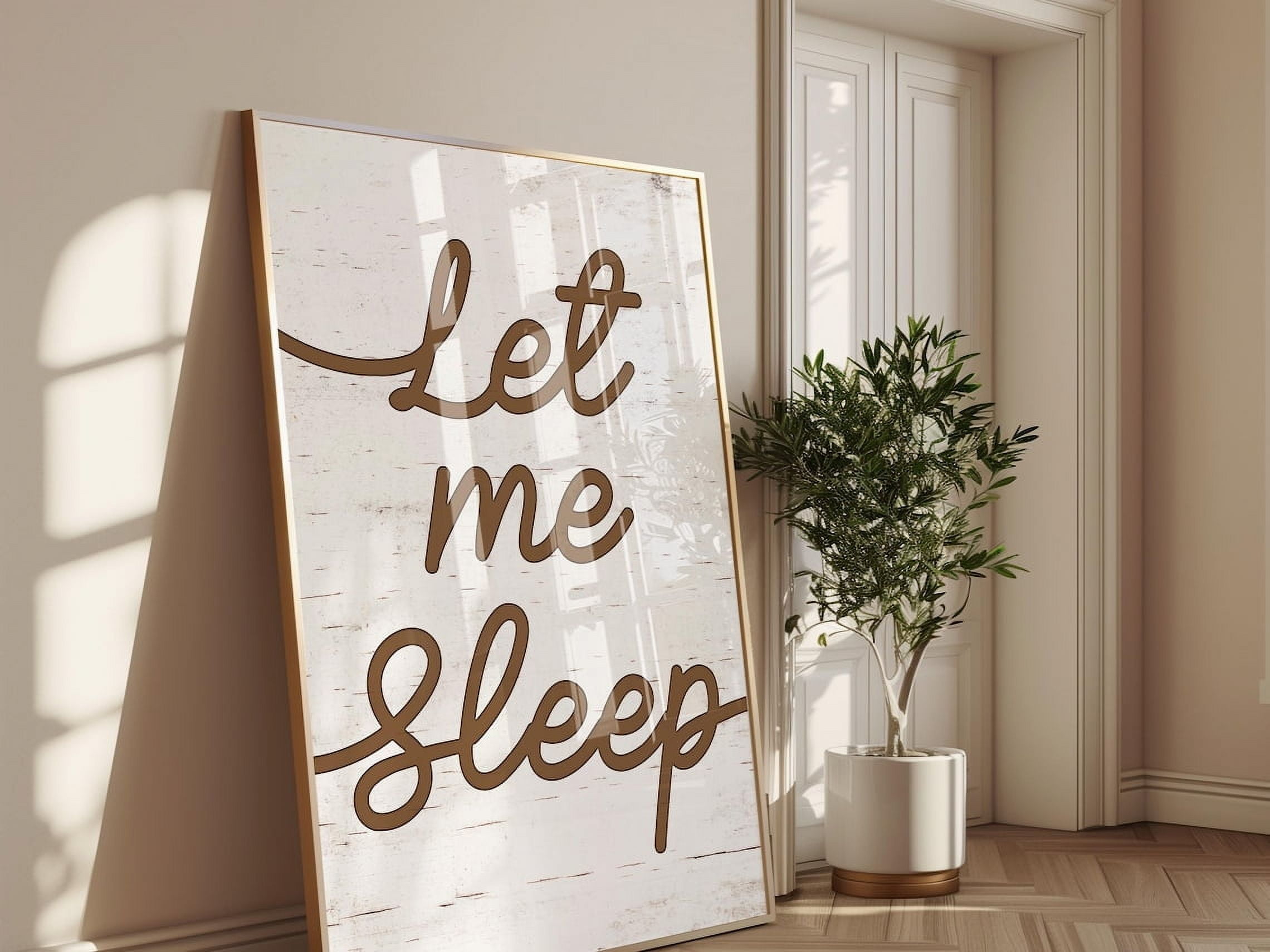DOPAPRINT Let Me Sleep Print - Rustic Brown Script Wooden Look Quote For Cozy Bedroom ...