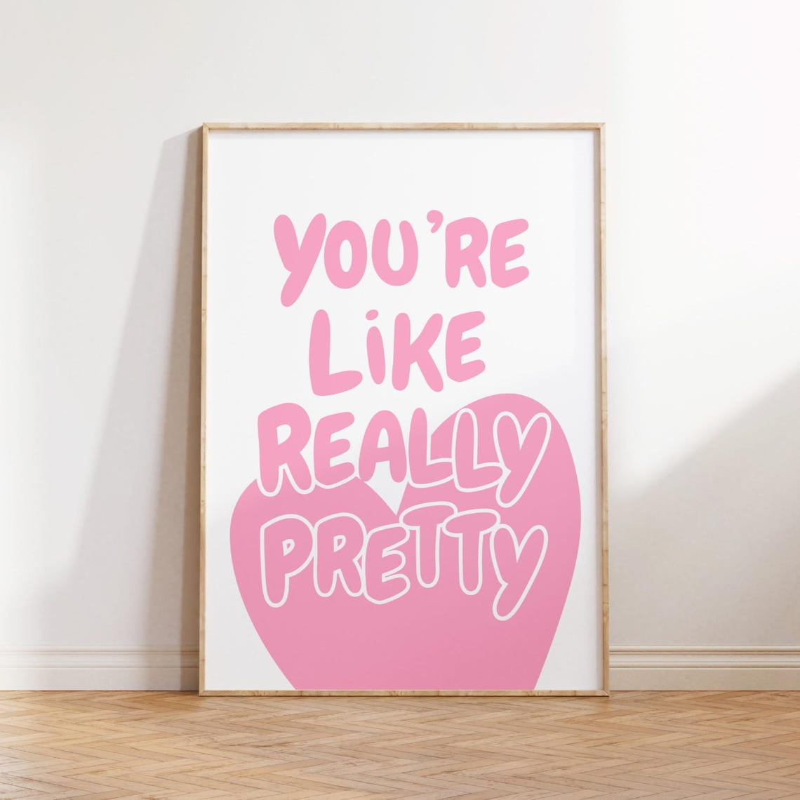 DOPAPRINT You'Re Like Really Pretty Pink Girly Trendy Print Wall Art ...