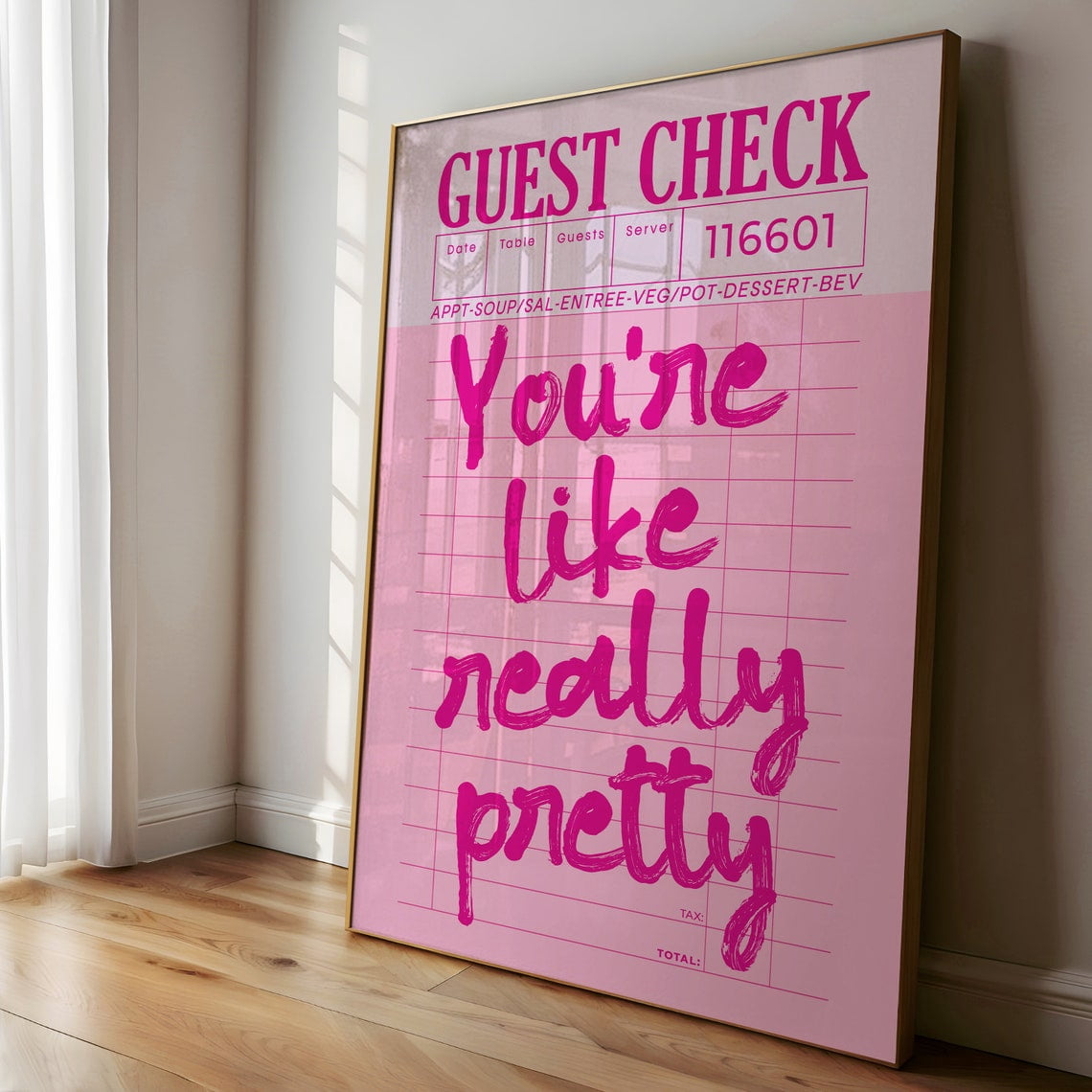 DOPAPRINT You'Re Like Really Pretty Print Guest Check Poster Funky Dorm ...