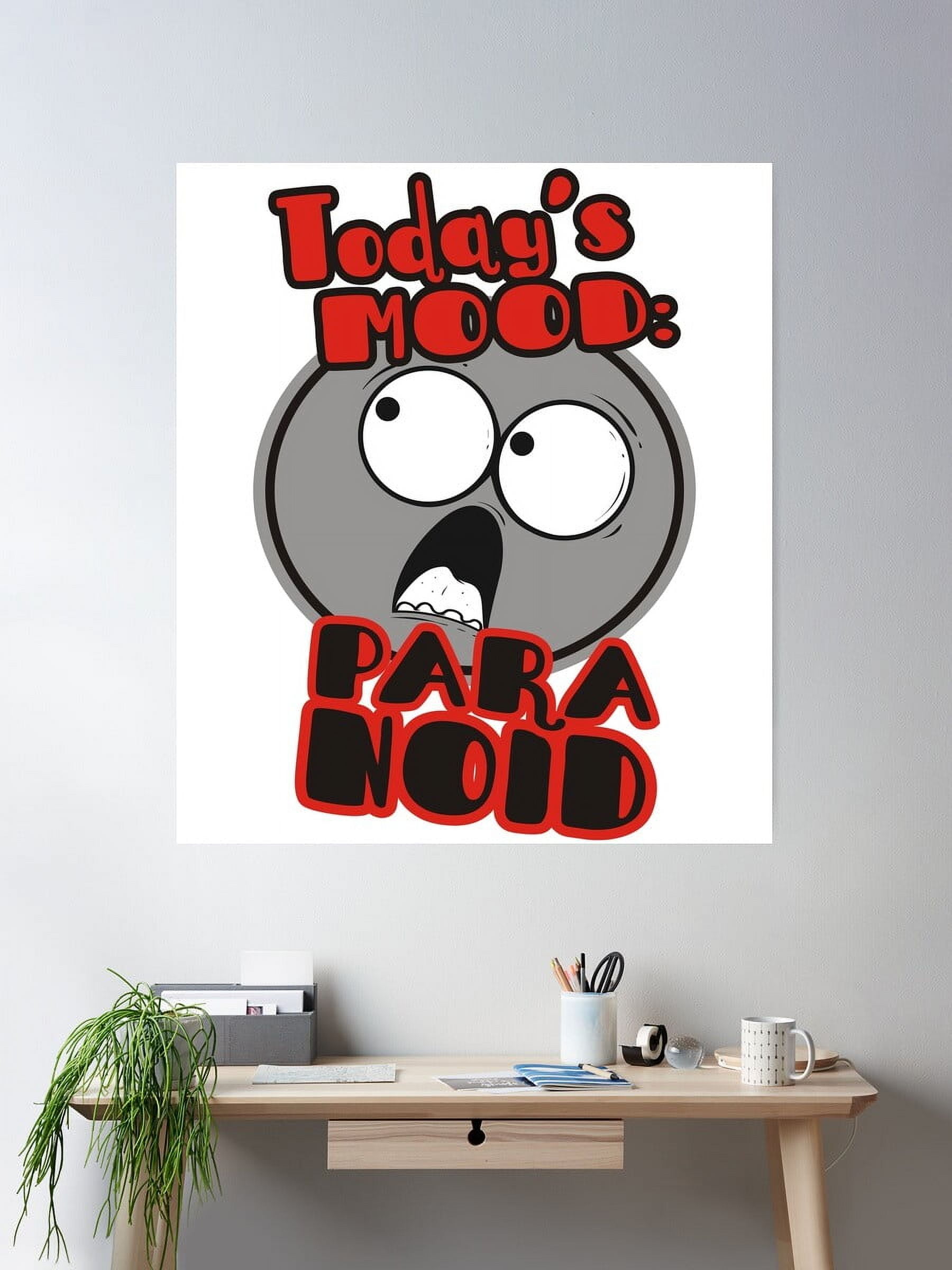 DOPAPRINT Mood Emoji Smiley Today'S Mood Paranoid Poster Wall Art ...
